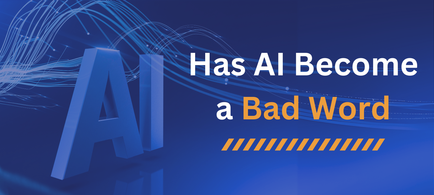 Has AI Become a Bad Word?